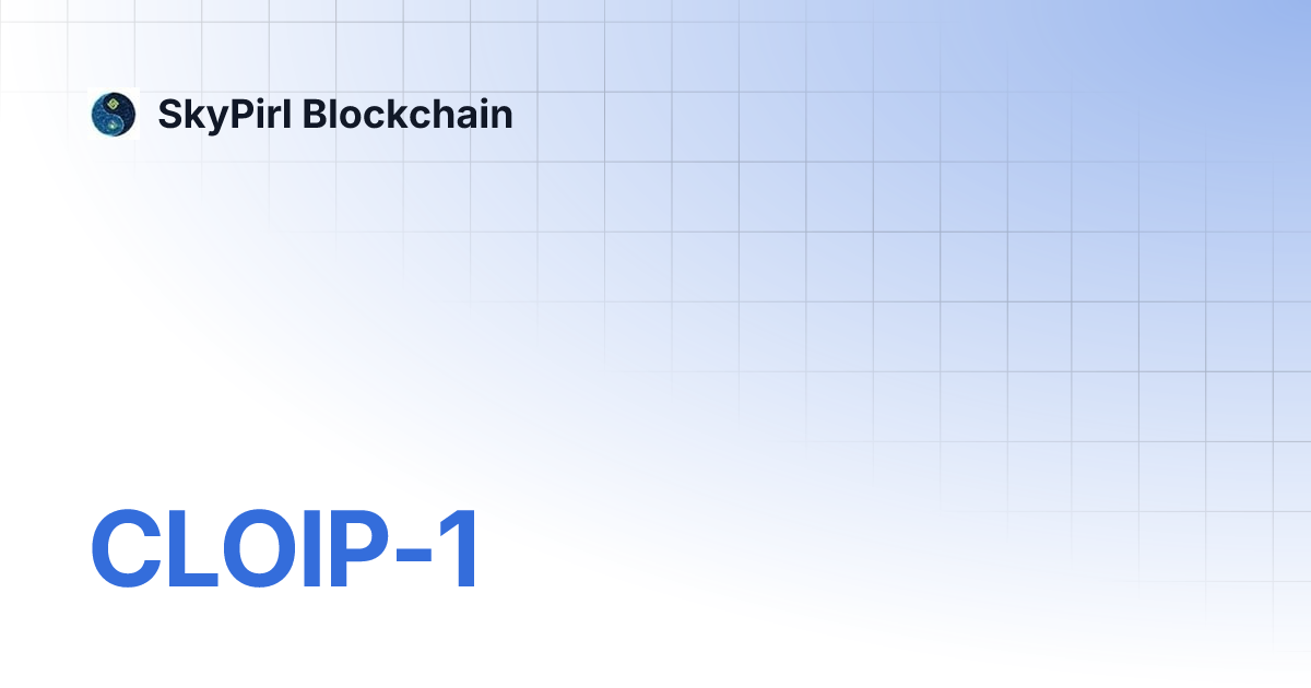CLOIP-1 | SkyPirl Blockchain